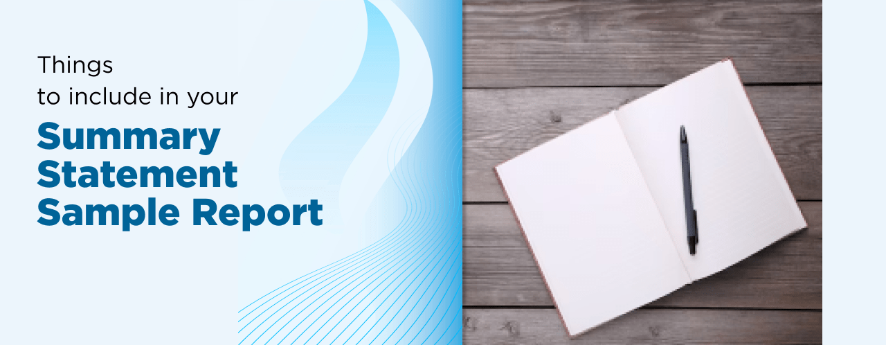 Things To Include In Your Summary Statement Sample Report